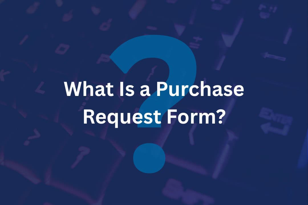 What Is a Purchase Request Form—and Why Automating It Matters - Crow ...